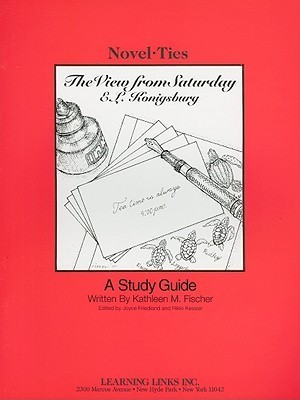View From Saturday: Novel-Ties Study Guide by E.L. Konigsburg | Goodreads