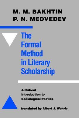 The Formal Method in Literary Scholarship: A Critical Introduction to ...