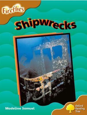 Oxford Reading Tree: Level 8: Fireflies: Shipwrecks by Madeline Samuel ...