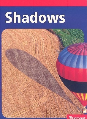 Shadows, Below-level Reader Grade K: Harcourt School Publishers Science ...