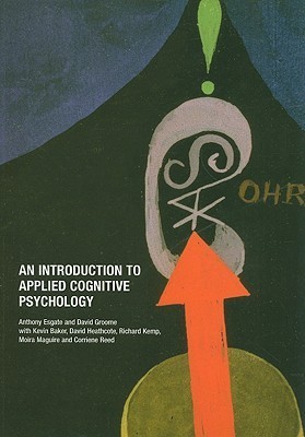 An Introduction to Applied Cognitive Psychology by David Groome | Goodreads
