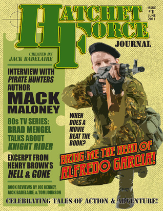 Hatchet Force Journal Issue #1 by Jack Badelaire | Goodreads