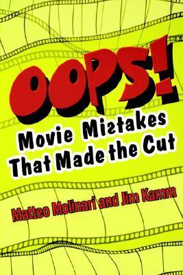 Oops! Movie Mistakes That Made The Cut by Mary Block | Goodreads