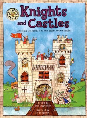 Knights and Castles: Explore Inside by Jean Coppendale | Goodreads