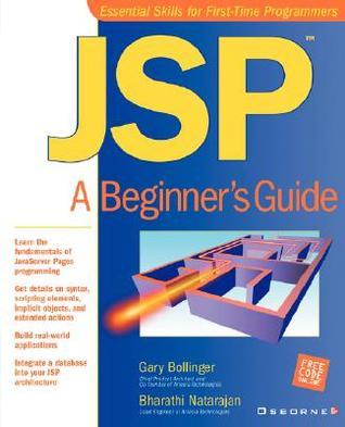 JSP: A Beginner's Guide by Gary Bollinger | Goodreads