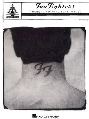 There is Nothing Left to Lose by Foo Fighters | Goodreads