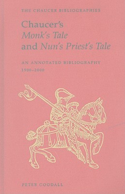 Chaucer's Monk's Tale and Nun's Priest's Tale: An Annotated ...