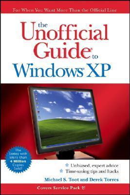 The Unofficial Guide to Windows XP by Michael S. Toot | Goodreads