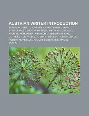 Austrian Writer Introduction: Elfriede Gerstl, Johannes Mario Simmel ...