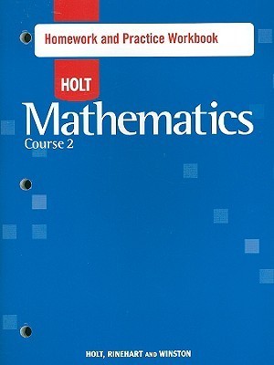Mathematics Course 2, Grade 7 Homework and Practice Workbook: Holt ...