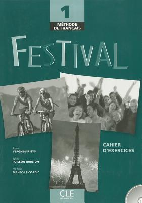 Méthode de français : Festival 1 - Cahier d'exercices by Sylvie Poisson ...