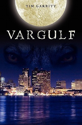 Vargulf by Tim Garrity | Goodreads
