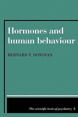Hormones and Human Behaviour by Bernard T. Donovan | Goodreads