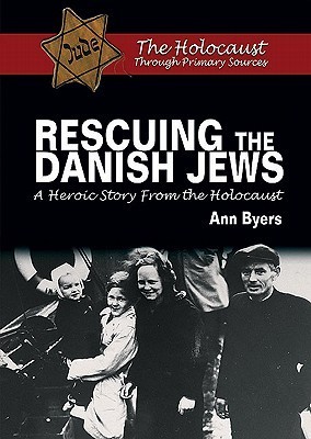 Rescuing the Danish Jews: A Heroic Story from the Holocaust by Ann ...