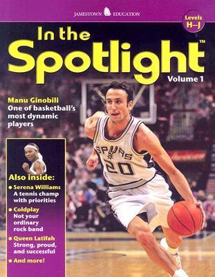 In the Spotlight, Volume 1: Levels H-J by McGraw Hill | Goodreads