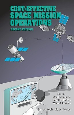 Cost-Effective Space Mission Operations by Gael F. Squibb | Goodreads