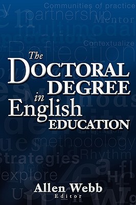 The Doctoral Degree in English Education by Allen Webb | Goodreads