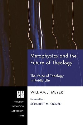 Metaphysics and the Future of Theology: The Voice of Theology in Public ...