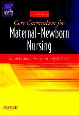 Core Curriculum for Maternal-Newborn Nursing by AWHONN | Goodreads