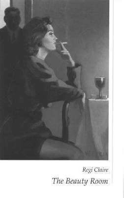 The Beauty Room by Regi Claire | Goodreads