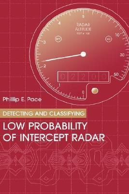 Detecting & Classifying Low Probability of Intercept Radar (Artech ...