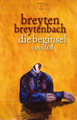 Die beginsel van stof (Afrikaans Edition) by Breyten Breytenbach ...