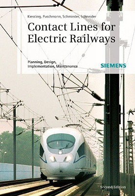 Contact Lines for Electric Railways: Planning, Design, Implementation ...