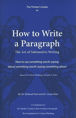 How to Write a Paragraph: The Art of Substantive Writing by Richard ...