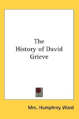 The History of David Grieve by Mrs. Humphry Ward | Goodreads