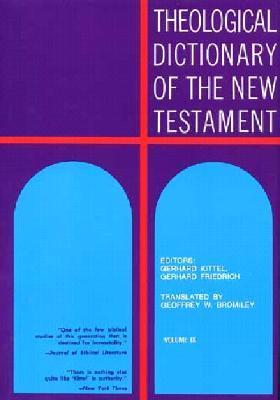 Theological Dictionary of the New Testament by Gerhard Kittel | Goodreads