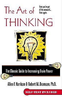 The Art of Thinking: The Classic Guide to Increasing Brain Power by ...