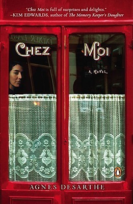 Chez Moi: A Novel by Agnès Desarthe | Goodreads