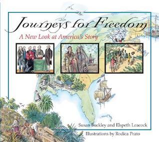 Journeys for Freedom: A New Look at America's Story by Susan Buckley ...