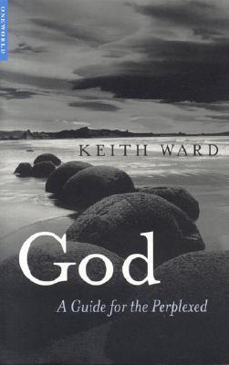 God: A Guide for the Perplexed by Keith Ward | Goodreads
