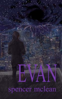 Evan by Spencer McLean | Goodreads