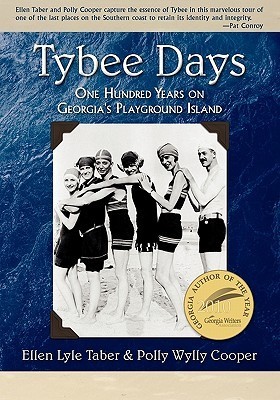 Tybee Days: One Hundred Years on Georgia's Playground Island by Ellen ...