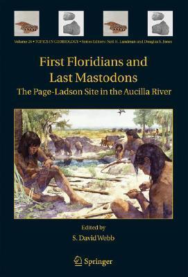 First Floridians and Last Mastodons: The Page-Ladson Site in the ...