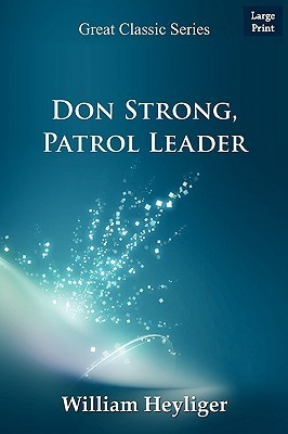 Don Strong, Patrol Leader by William Heyliger | Goodreads