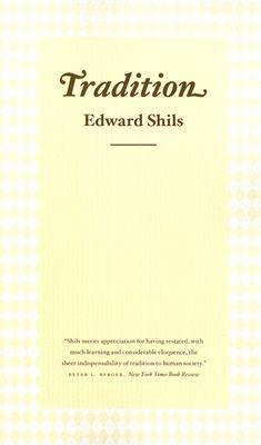 Tradition by Edward Shils | Goodreads
