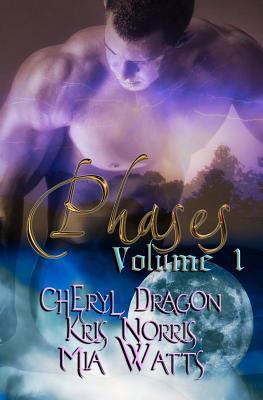 Phases: Volume One by Cheryl Dragon | Goodreads