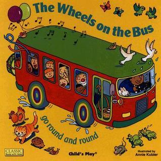 Wheels on the Bus (Classic Books With Holes) by Annie Kubler | Goodreads