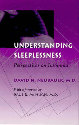 Understanding Sleeplessness: Perspectives on Insomnia by David N ...