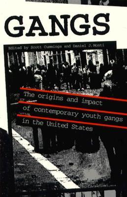 Gangs: The Origins and Impact of Contemporary Youth Gangs in the United ...