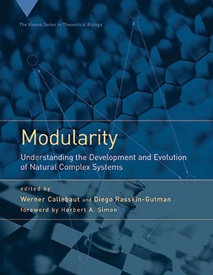 Modularity: Understanding the Development and Evolution of Natural ...