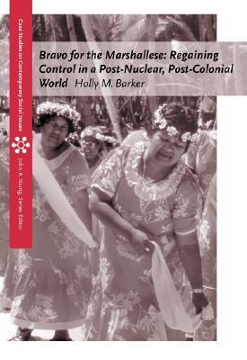 Bravo for the Marshallese: Regaining Control in a Post-Nuclear, Post ...