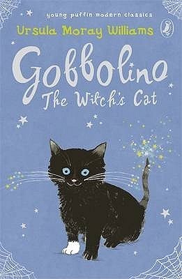 Gobbolino The Witch's Cat by Ursula Moray Williams | Goodreads