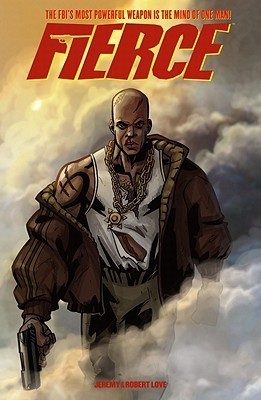 Fierce by Jeremy Love | Goodreads