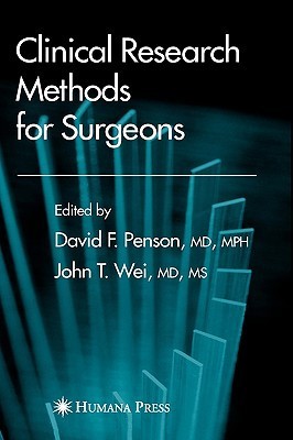Clinical Research Methods for Surgeons by David Penson | Goodreads