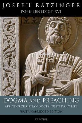 Dogma and Preaching by Pope Benedict XVI | Goodreads