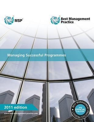Managing Successful Programmes: 2011 by The Stationery Office | Goodreads